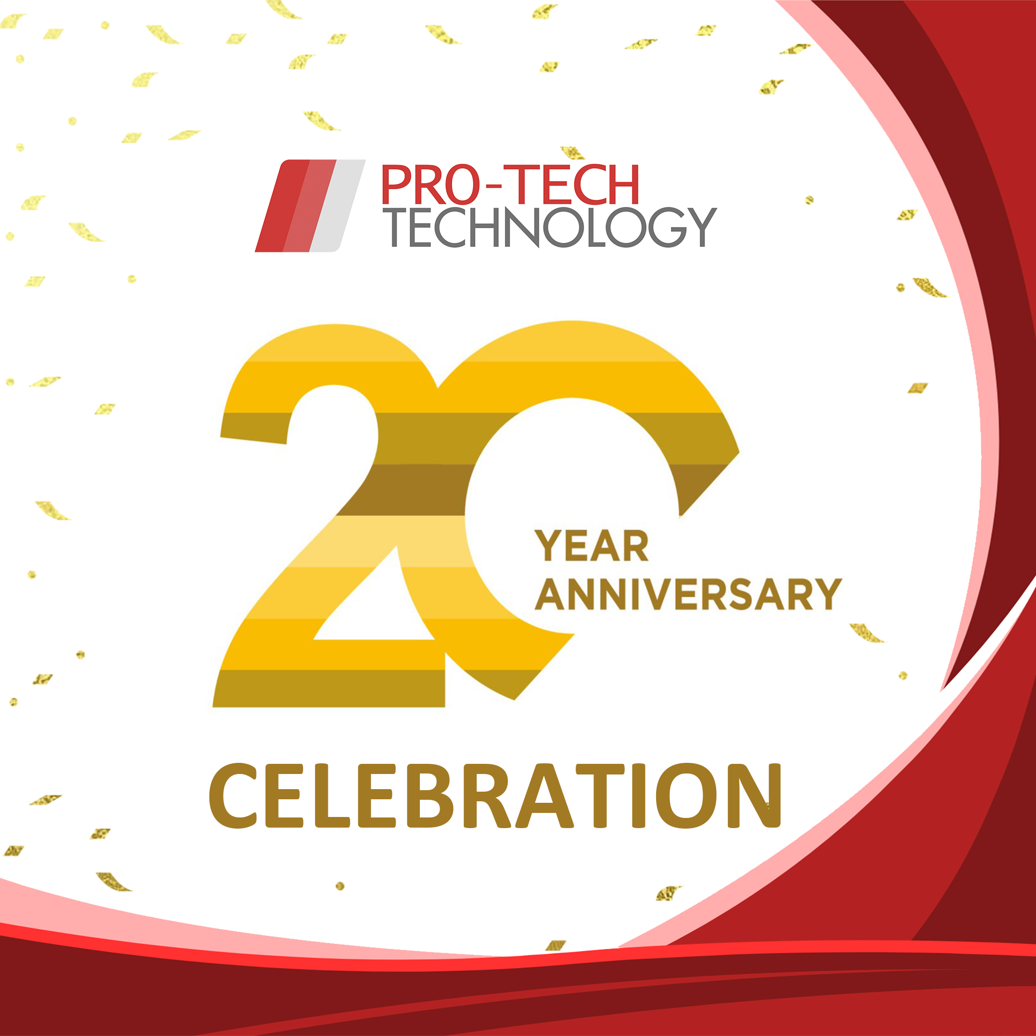 Celebrating 20 Years of Innovative Excellence | PRO-TECH TECHNOLOGY (ASIA) LTD.